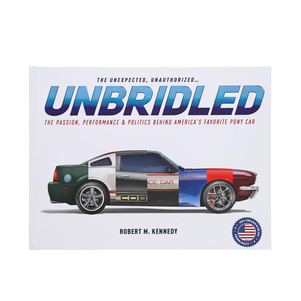 Unbridled Mustang Book By Robert M. Kennedy - LMR.com